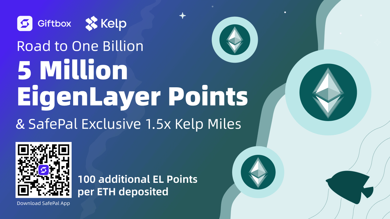 SafePal Blog|Kelpdao-giftbox-2|SFP|SafePal Crypto Wallet
